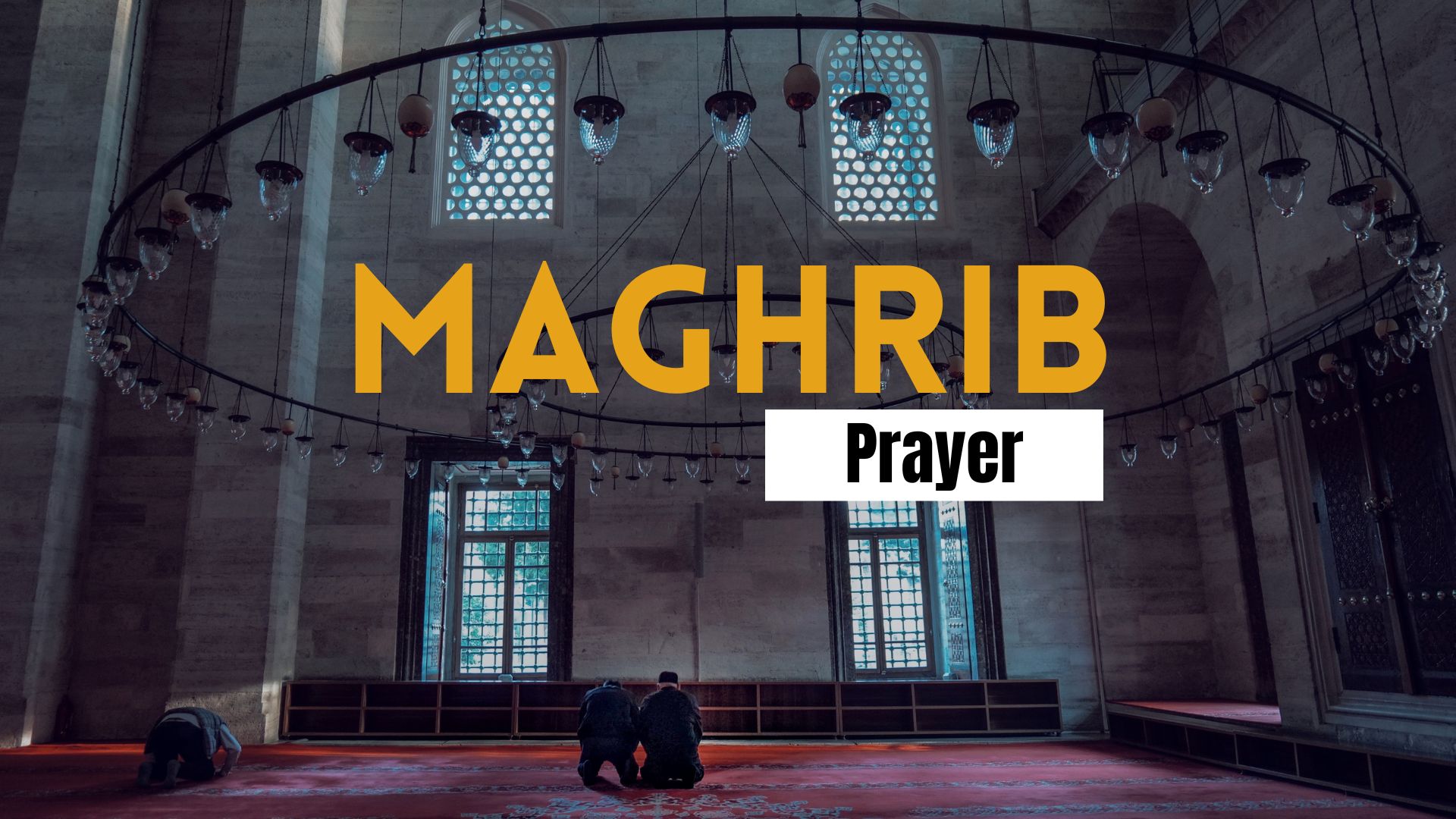 Maghrib Prayer - Islam | Quran | Islamic Prayer times in Chicago