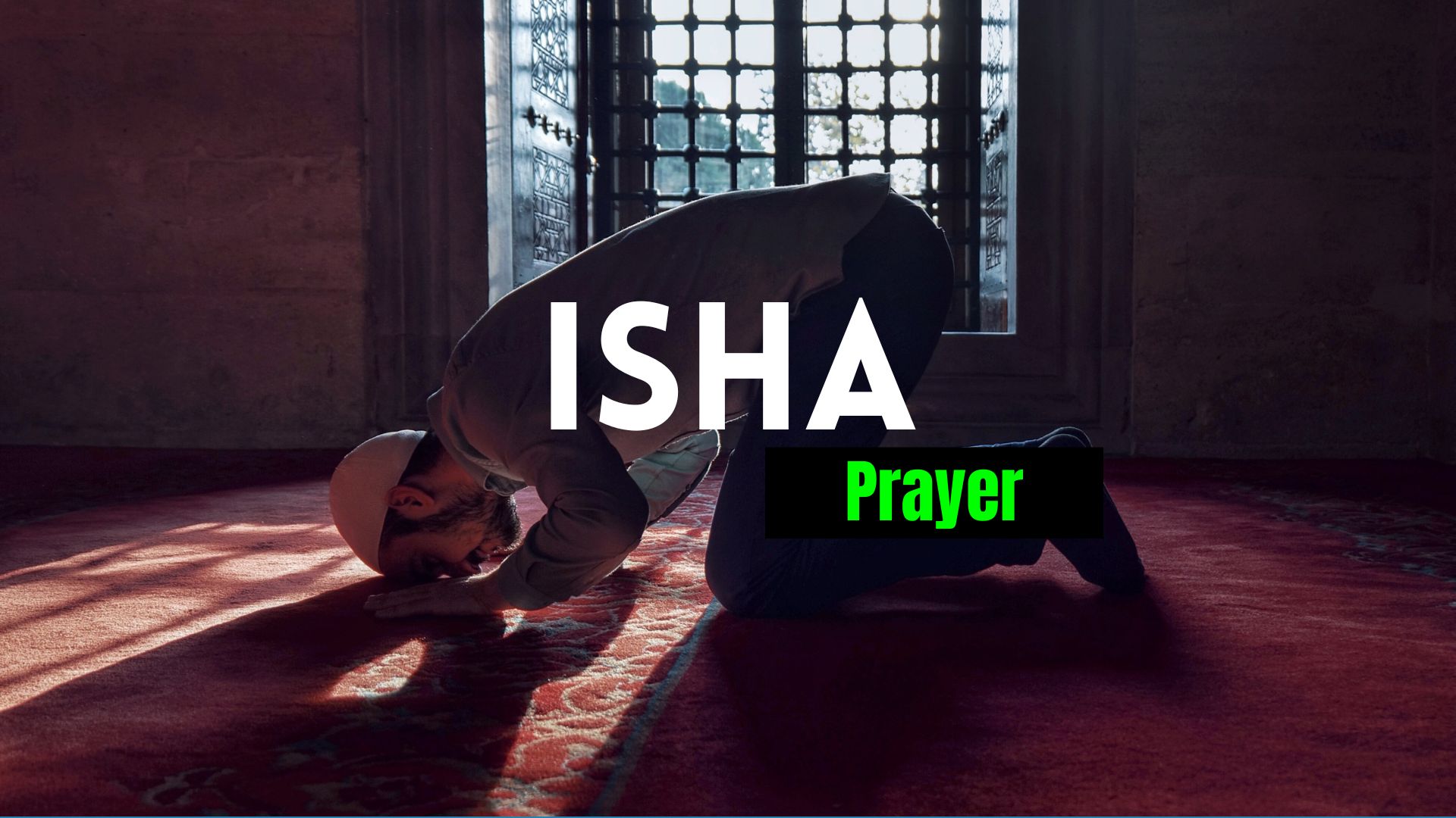 Isha Prayer - Islam | Quran | Islamic Prayer times in Chicago